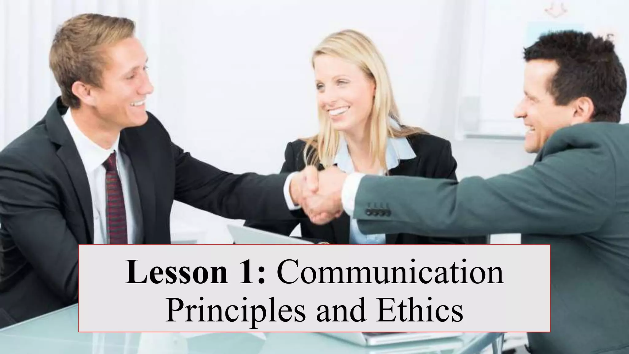 Communication-Principles-and-Ethics-1.pptx