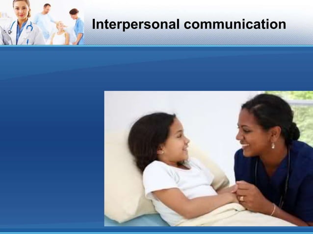 Communication skills for nurses in clinical settings | PPTX | Parenting ...