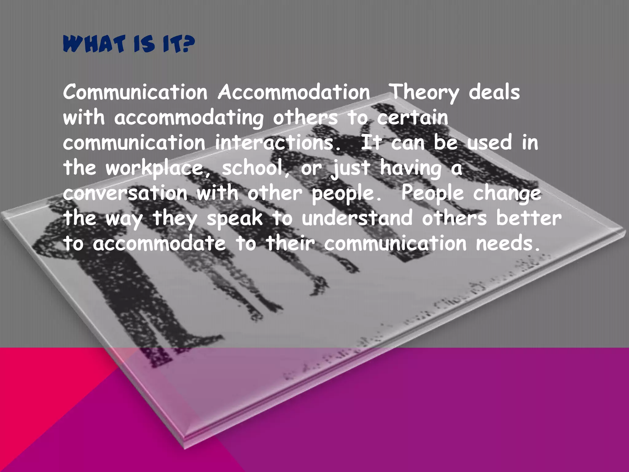 Communication accommodation theory | PPTX