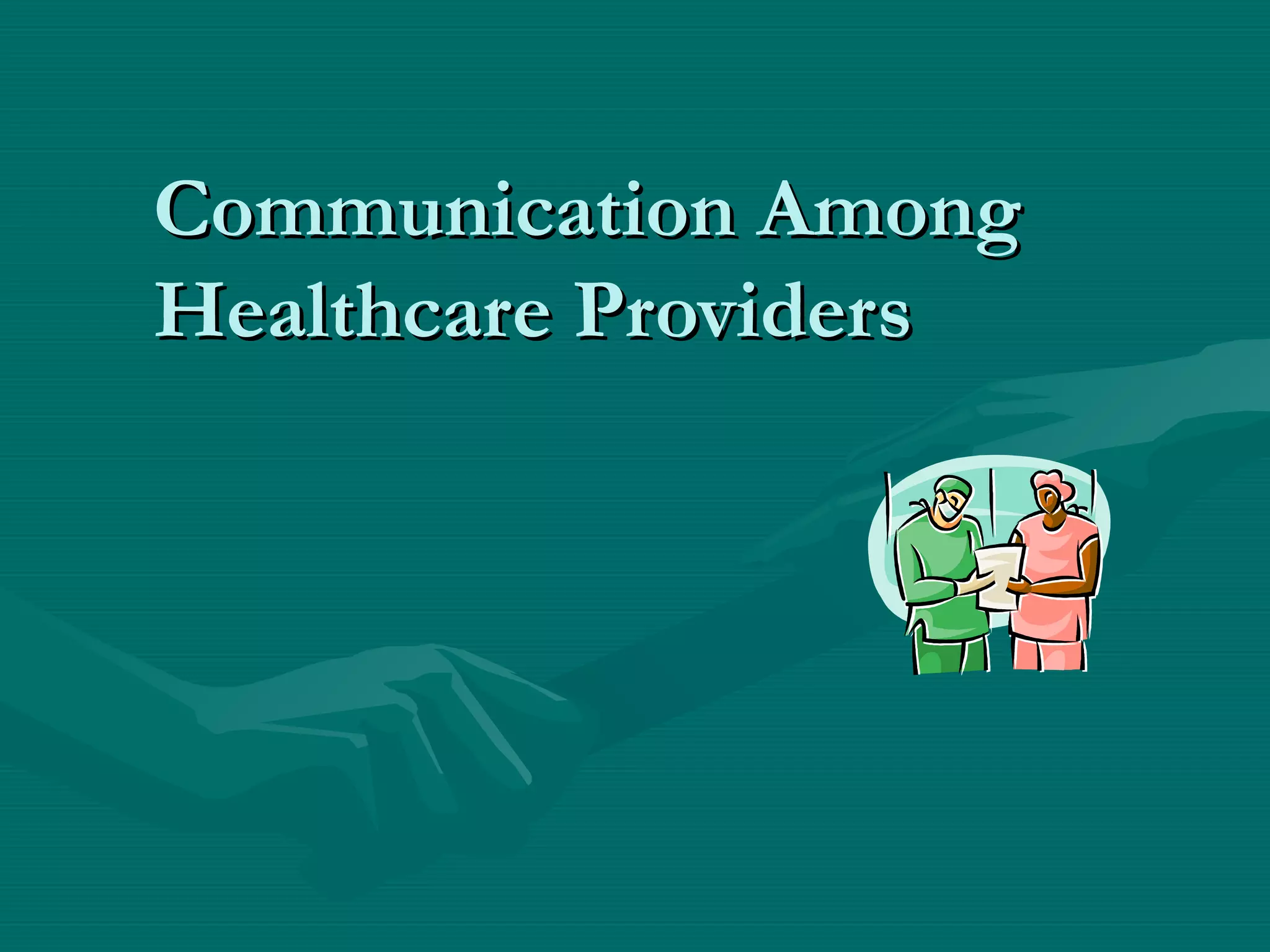 Communication among health_care_providers- fair | PPT