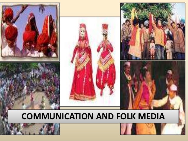 Communication and folk media