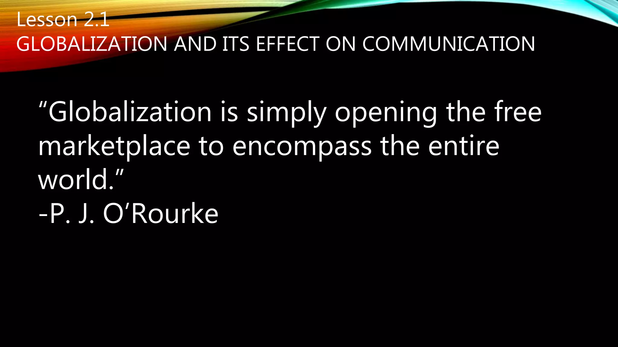 Communication and globalization | PPTX