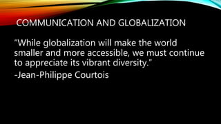 Communication and globalization | PPTX