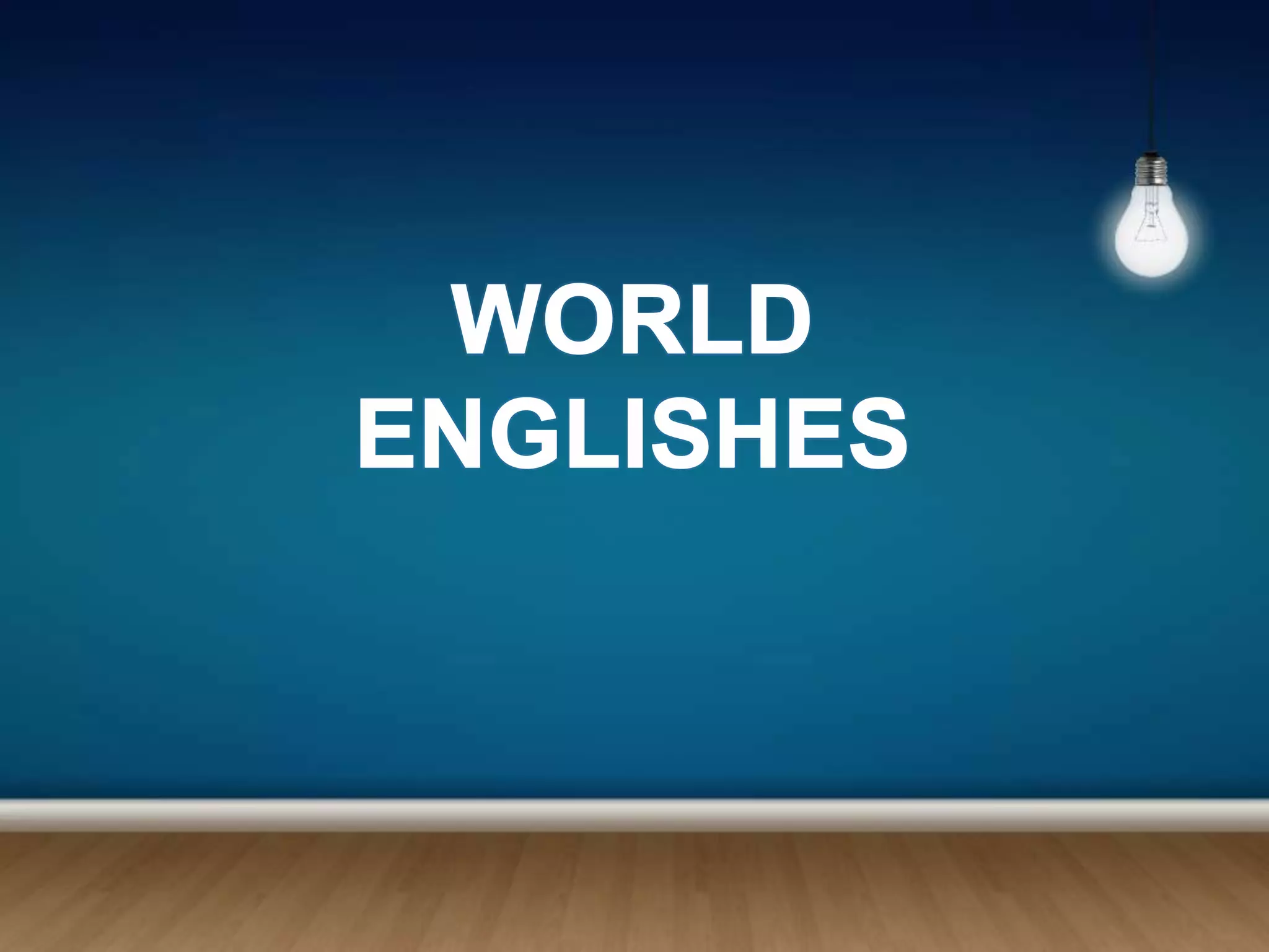 Communication and Globalization-World Englishes-Philippine English.pptx