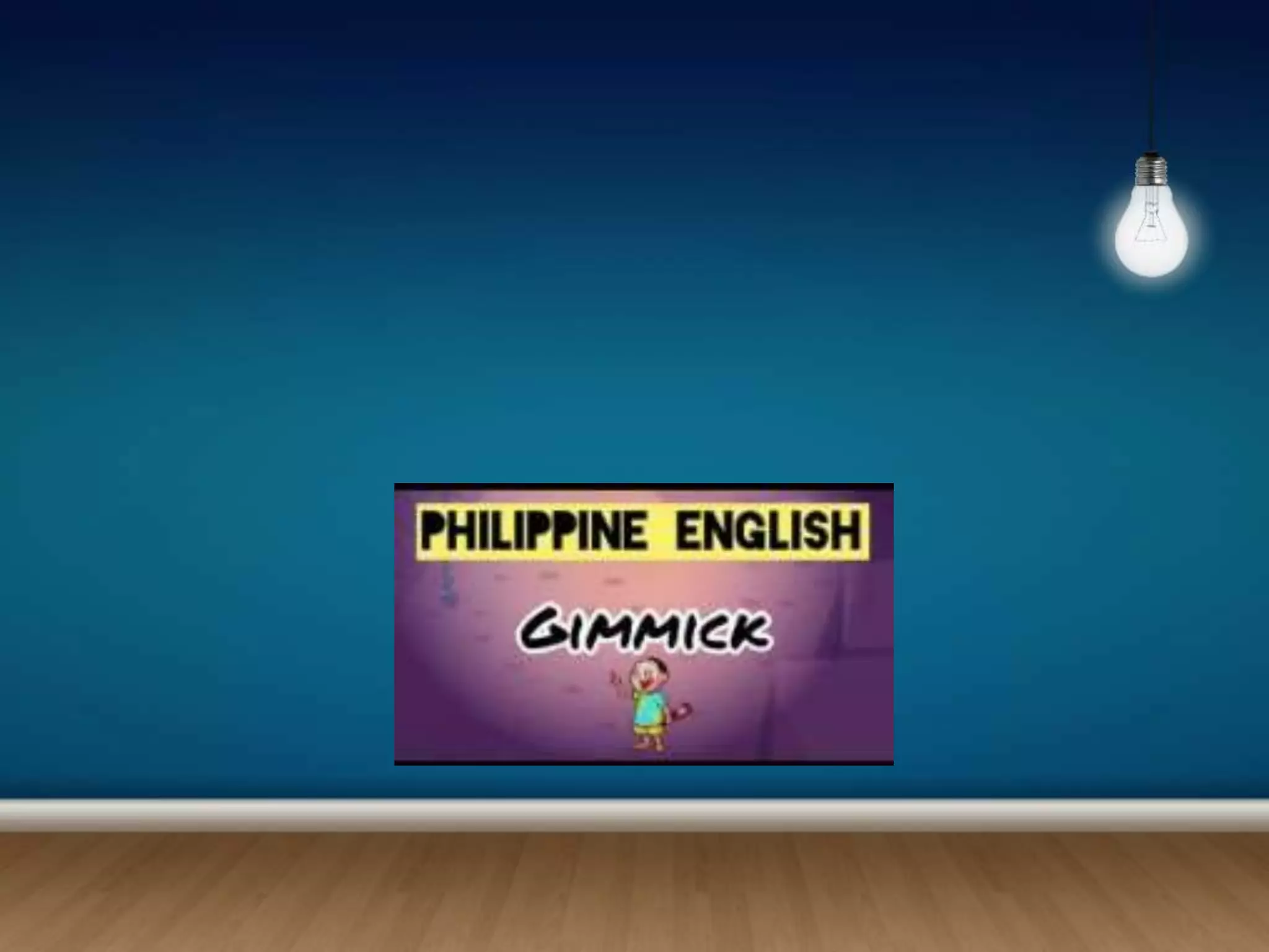 Communication and Globalization-World Englishes-Philippine English.pptx
