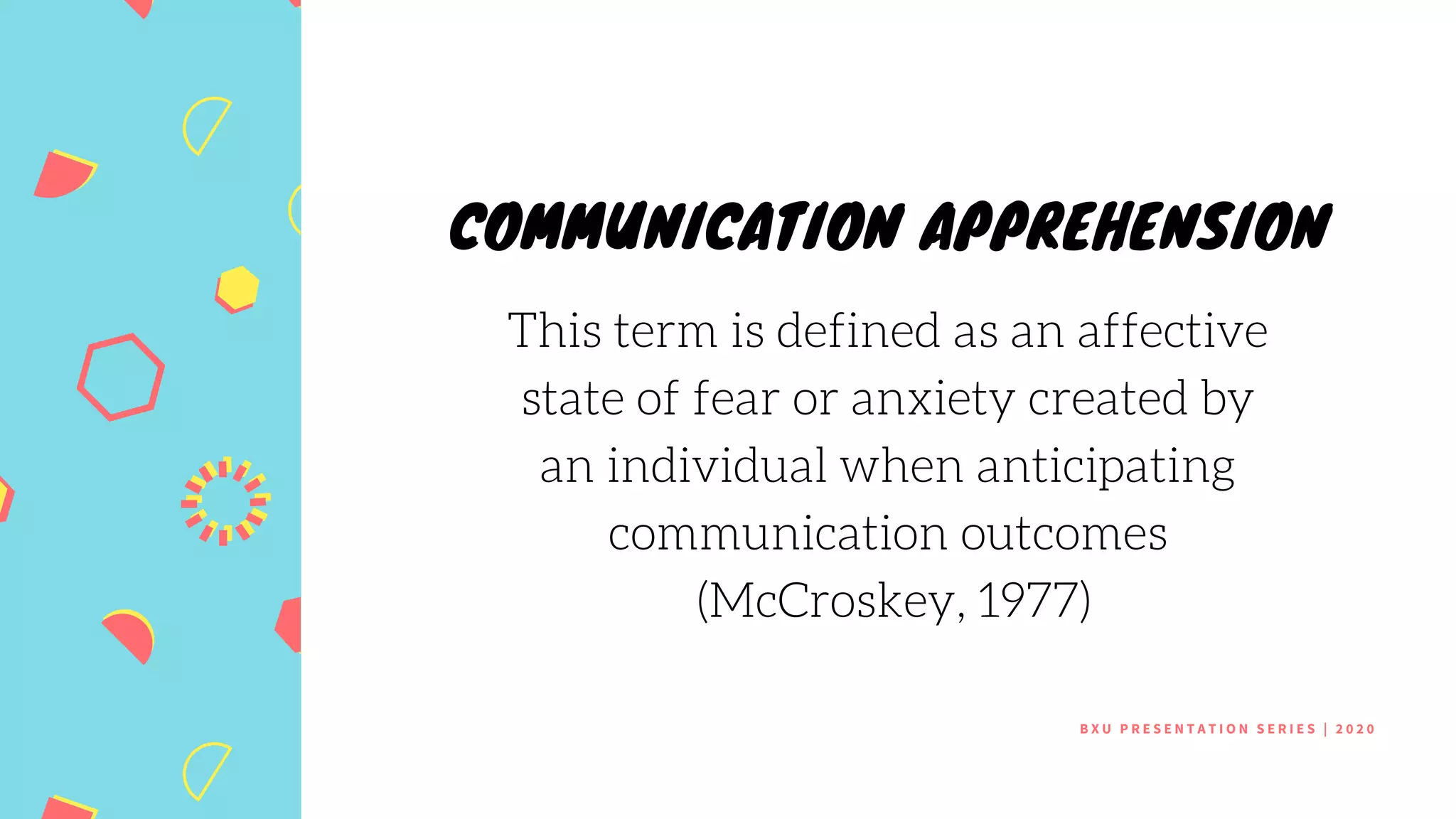 Communication apprehension in Interpersonal settings | PPT