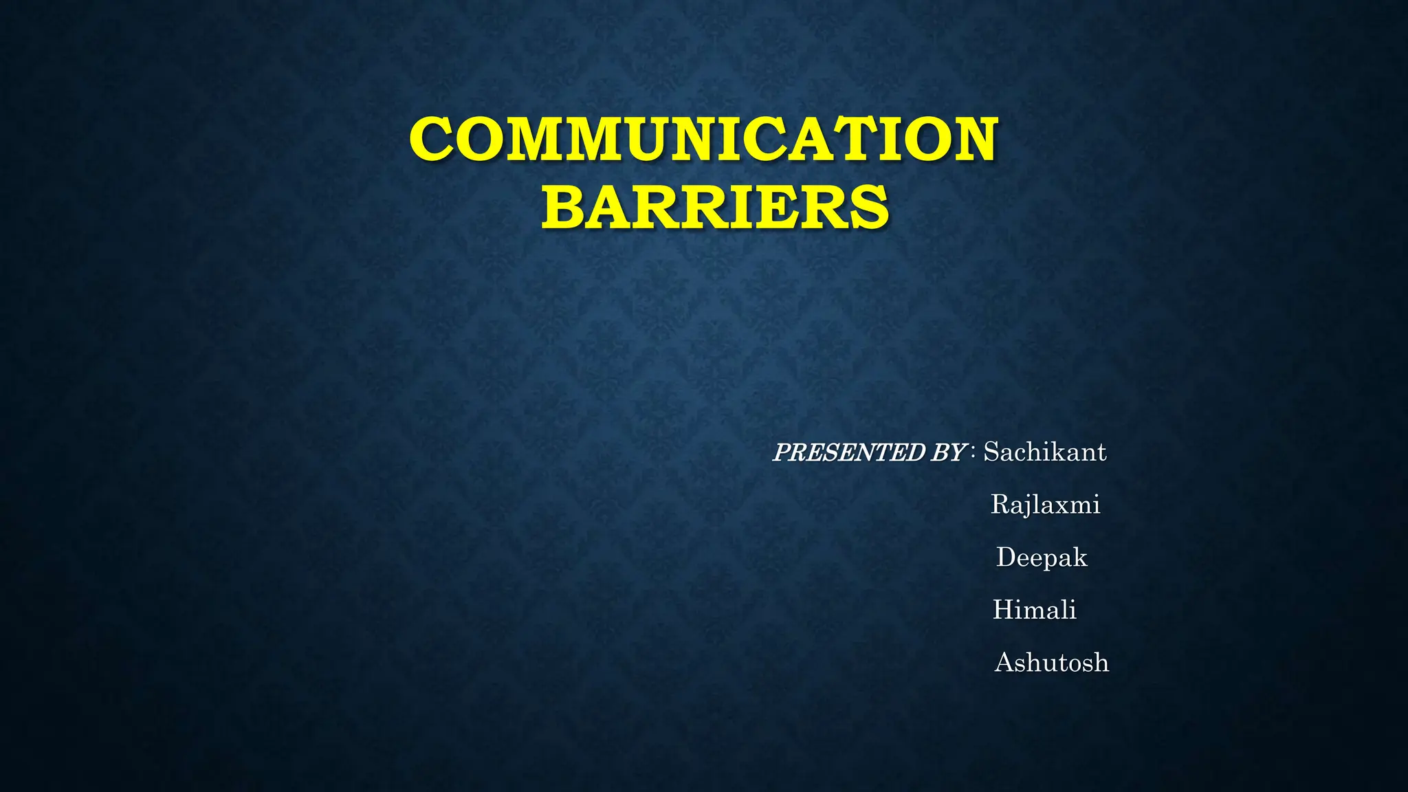 Communication barrier presentation for beginners | PPT