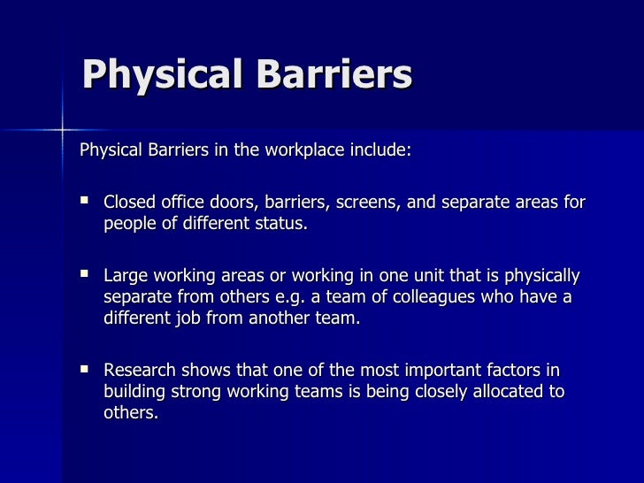 Communication Barriers In The Workplace Physical Barriers