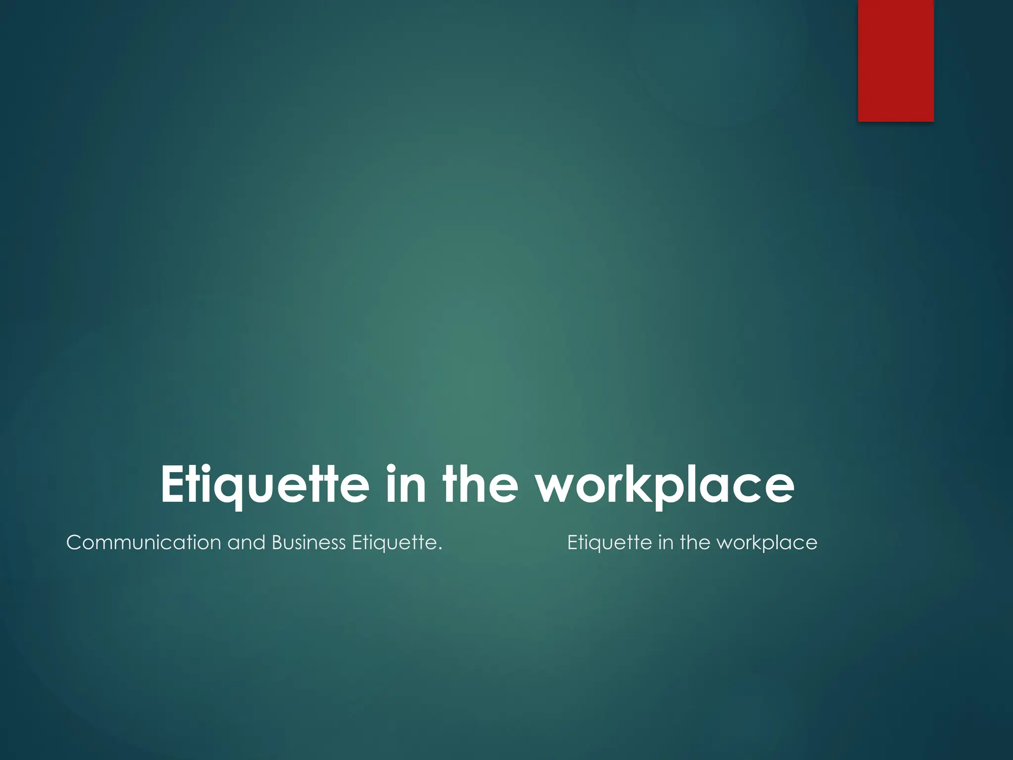 COMMUNICATION_BUSINESS_EETTIIQUETTE.pptx