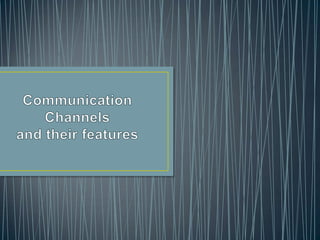 Communication channel presentation | PPTX