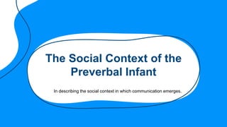 Communication Development in Infancy.pptx