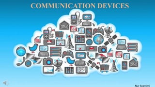 Communication devices (Electromagnetism) | PPTX