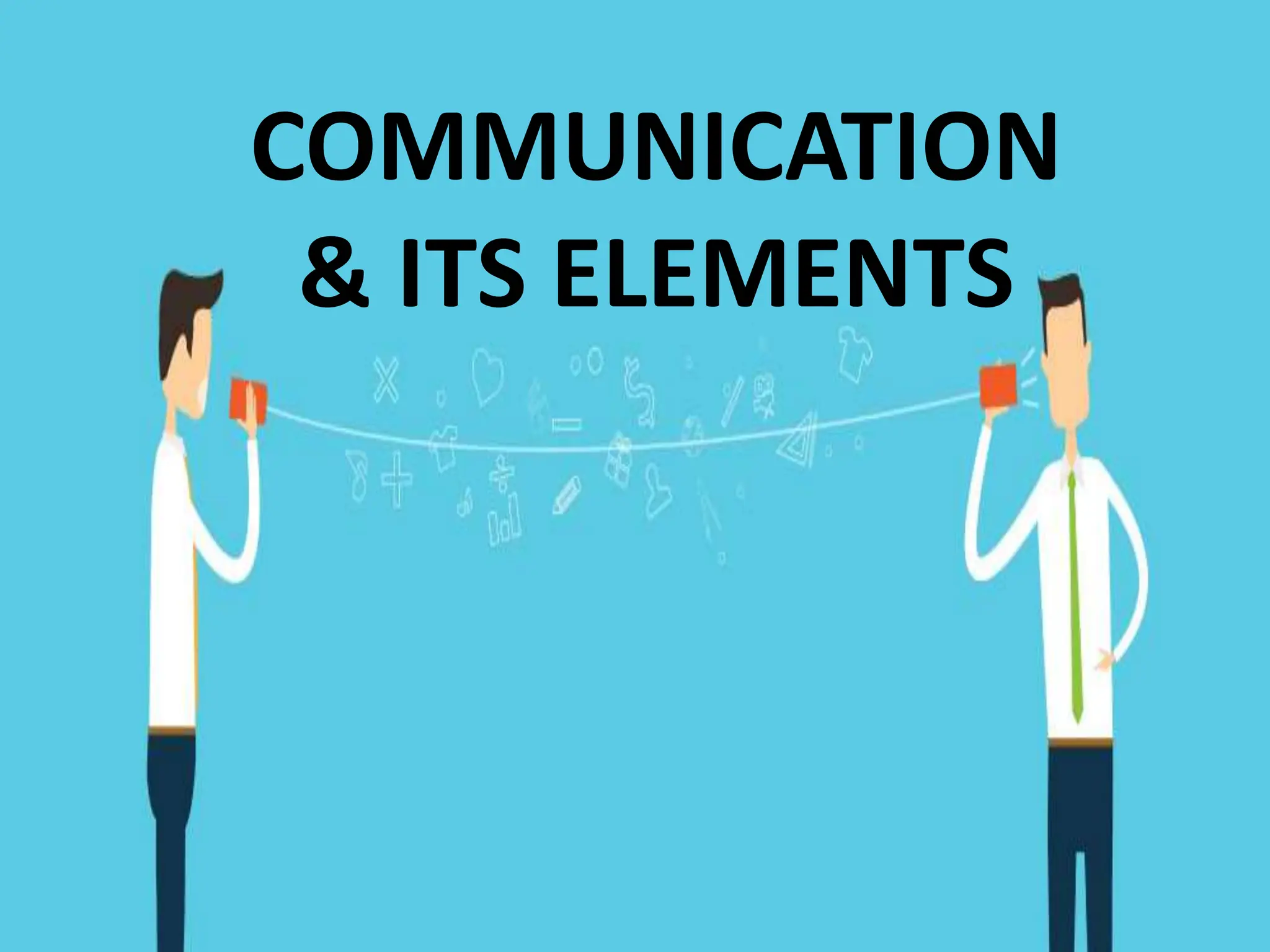 COMMUNICATION & ELEMENTS OF COMMUNICATION.ppt | Email | Internet