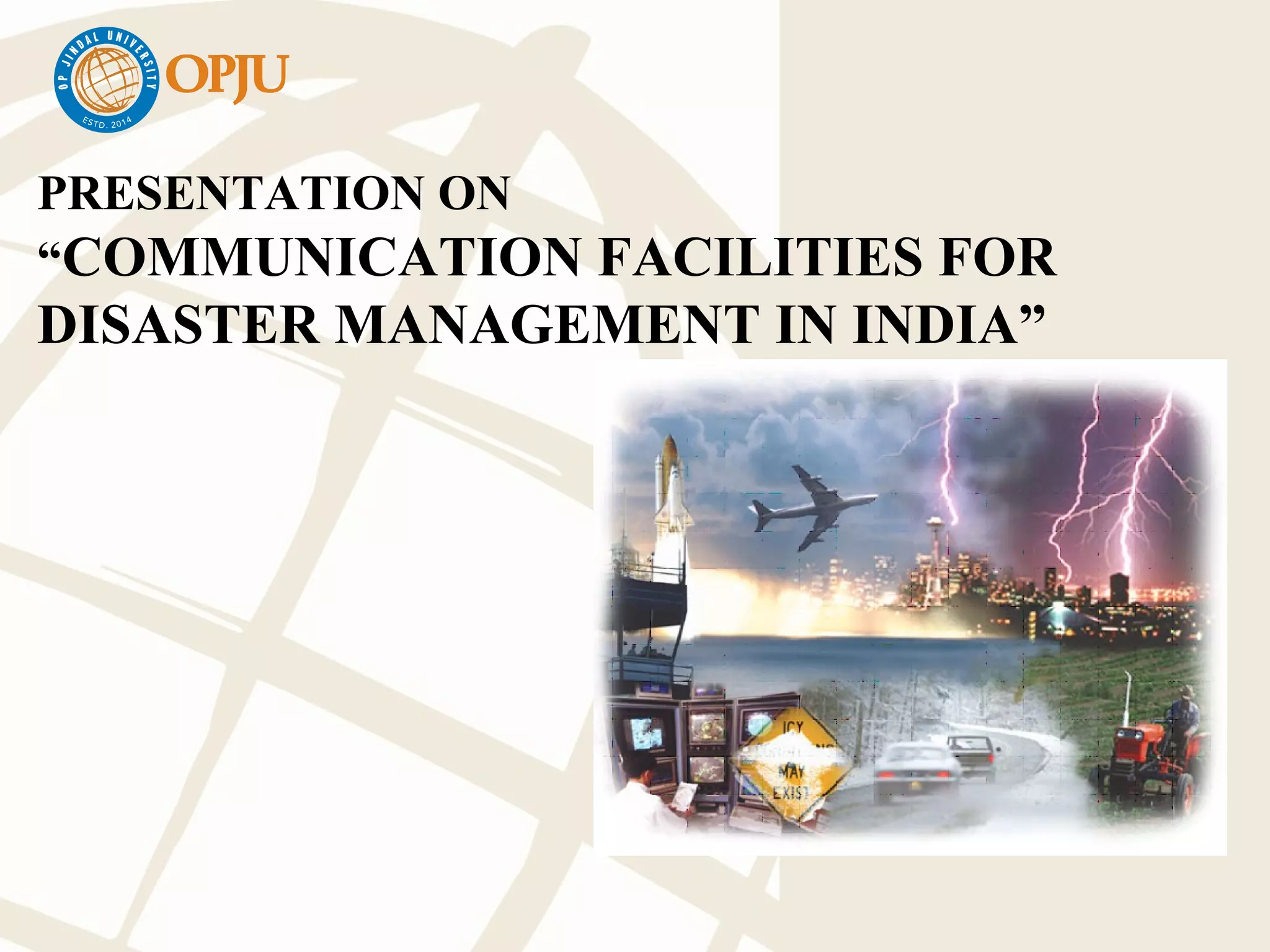 Communication facilities for disaster management in india | PPT