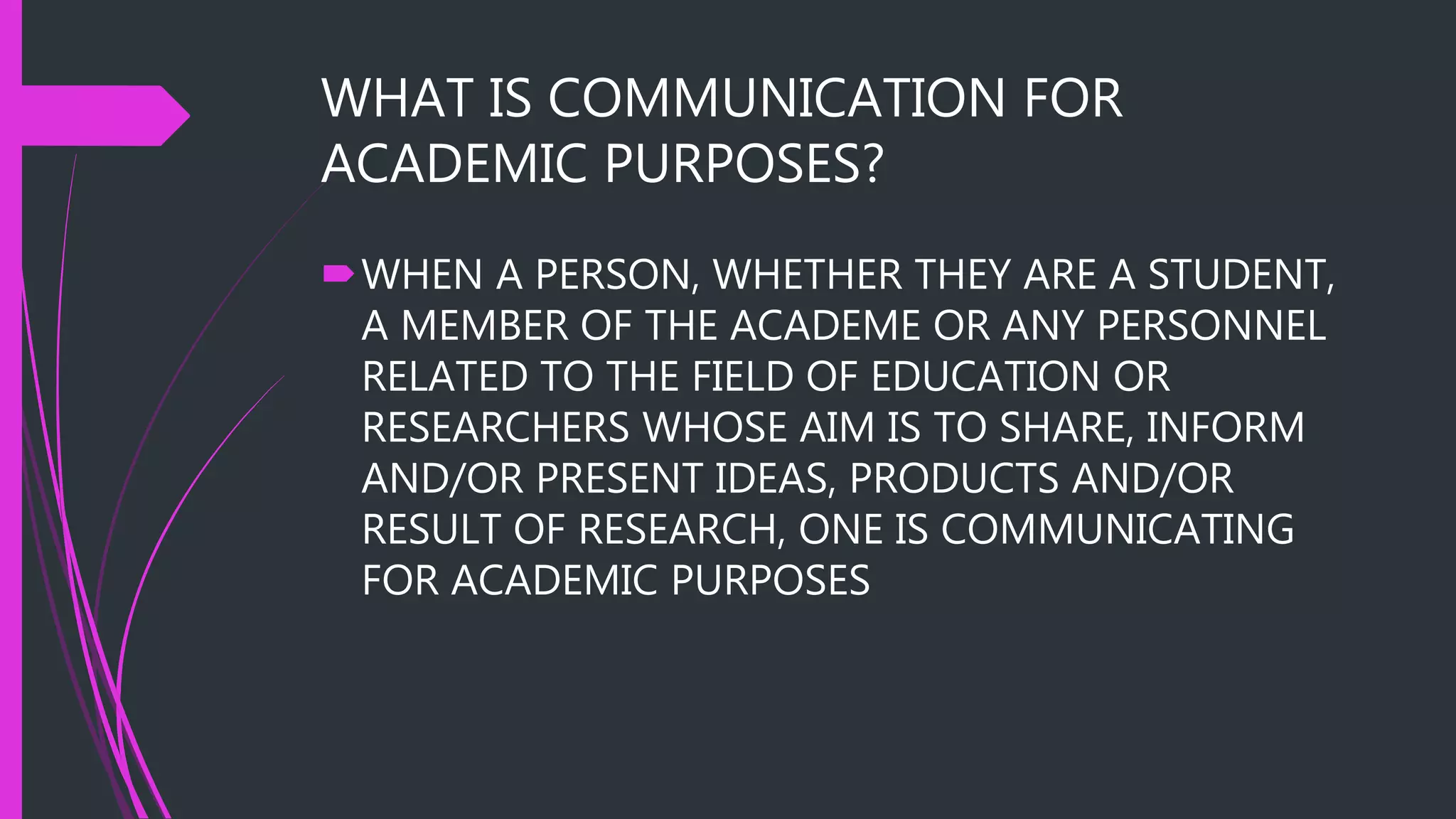 COMMUNICATION FOR ACADEMIC PURPOSES.pptx