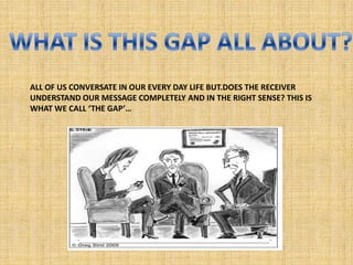 Communication gap | PPTX