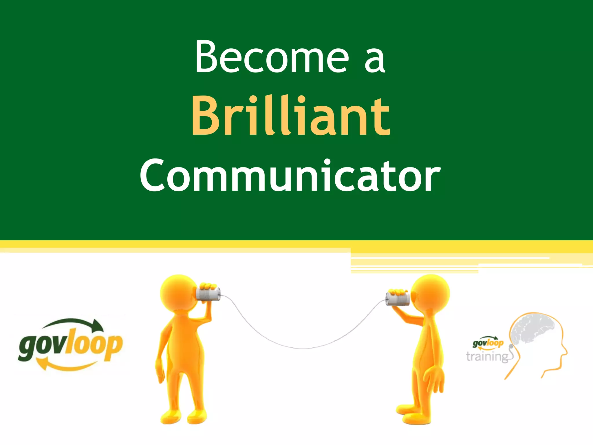 Become a Brilliant Communicator | PPT