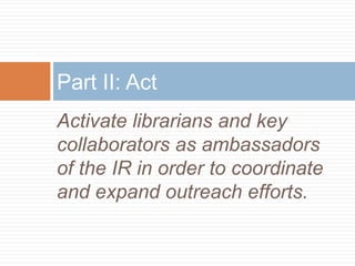 Communication is Key: Positioning the Repository as a Cornerstone of ...