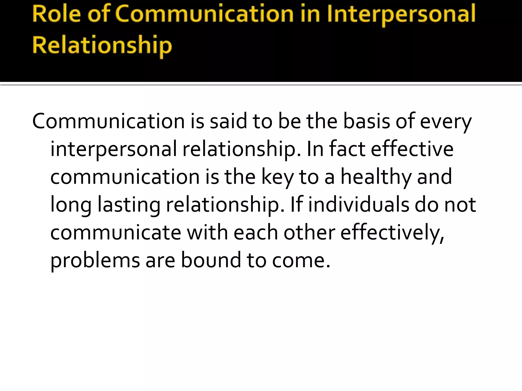 Communication and its importance in building interpersonal relations | PPTX