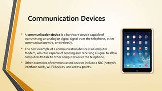 Communication Devices Examples