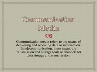 Communication media | PPT