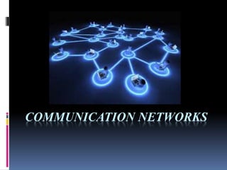 Communication networks | PPT