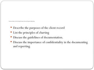 Communication of the nursing process documenting and reporting.pptx ...