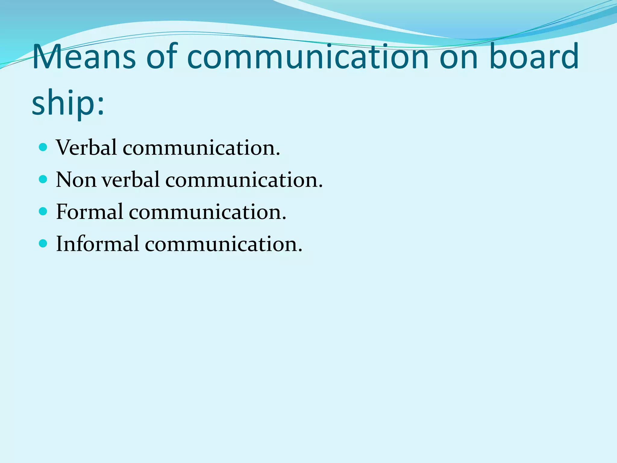 Communication on boardship | PPTX