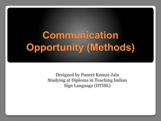 Communication Opportunity (Methods).pptx