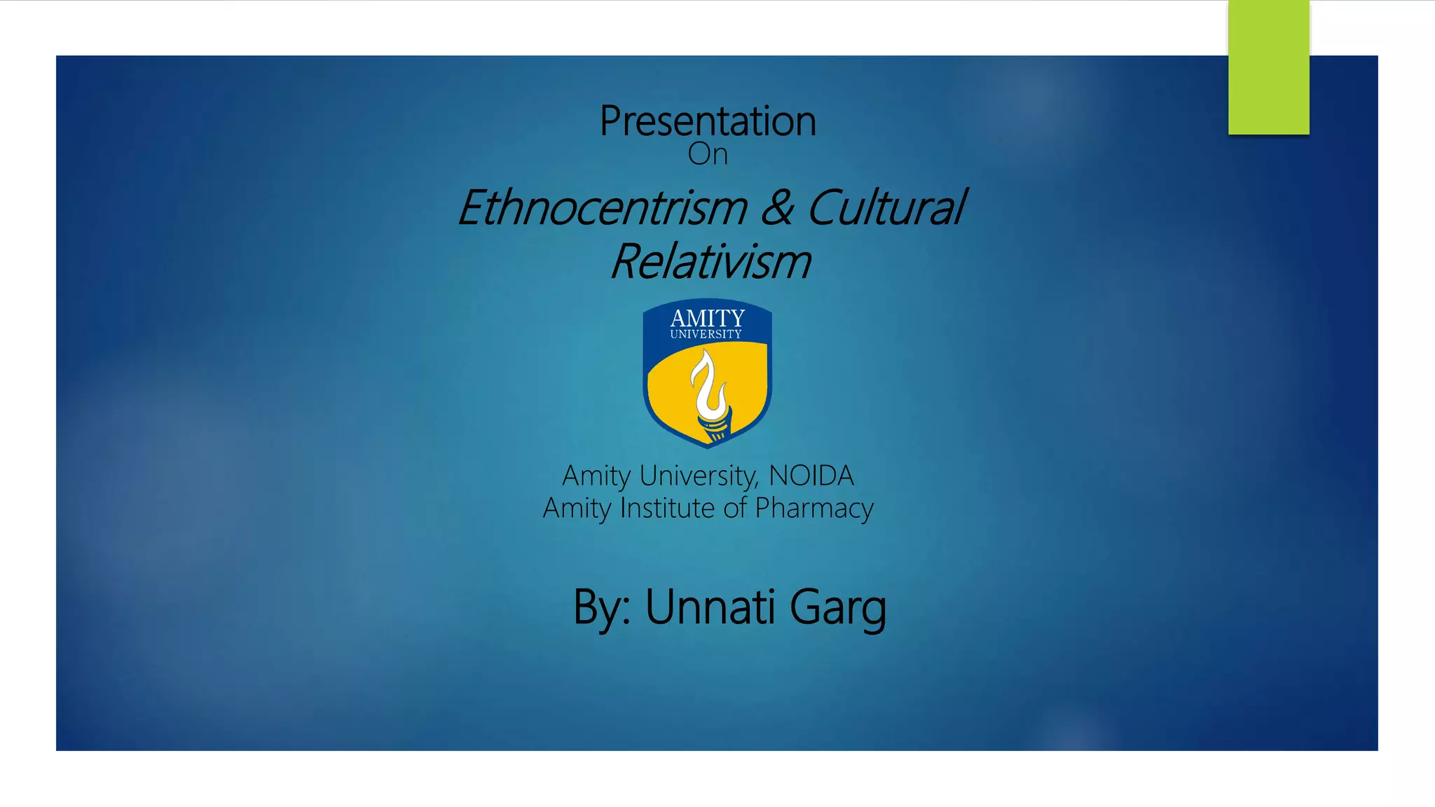 Ethnocentrism & Cultural Relativism | PPTX