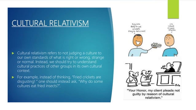 Ethnocentrism & Cultural Relativism | PPTX | Food & Drink