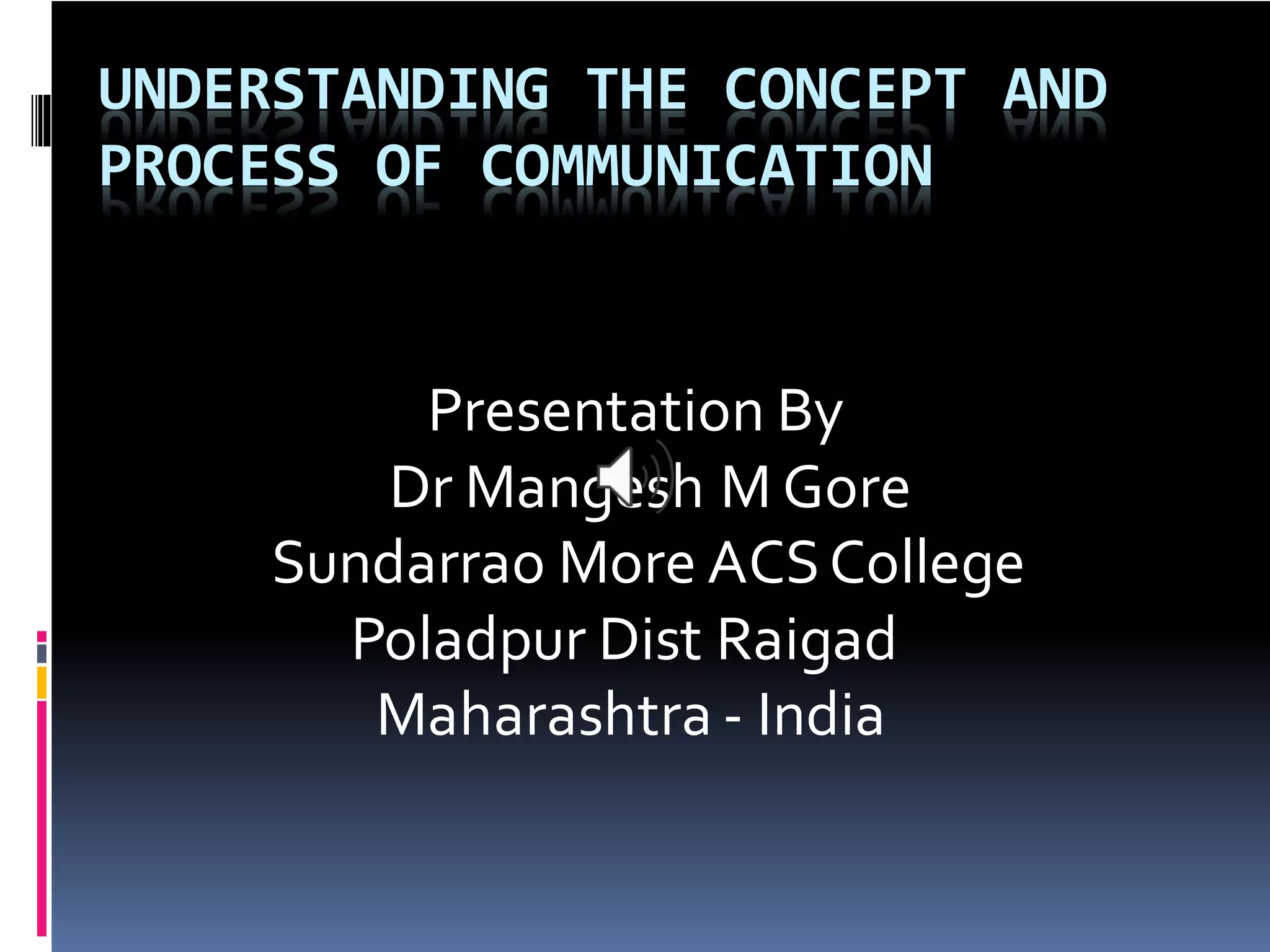 UNDERSTANDING THE PROCESS AND CONCEPT OF COMMUNICATION | PDF
