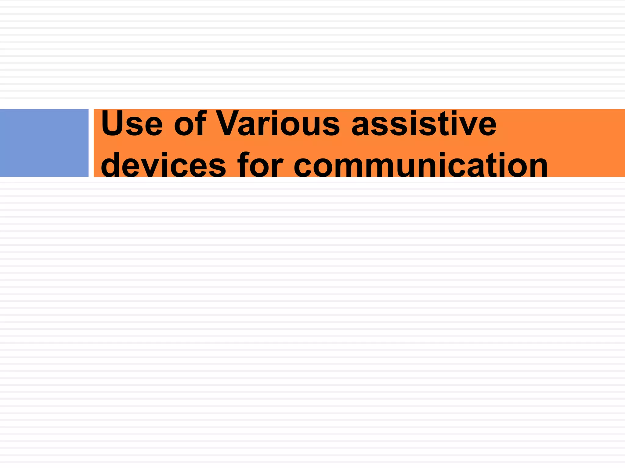 Communication with ICU patients: Knowing their needs | PPTX
