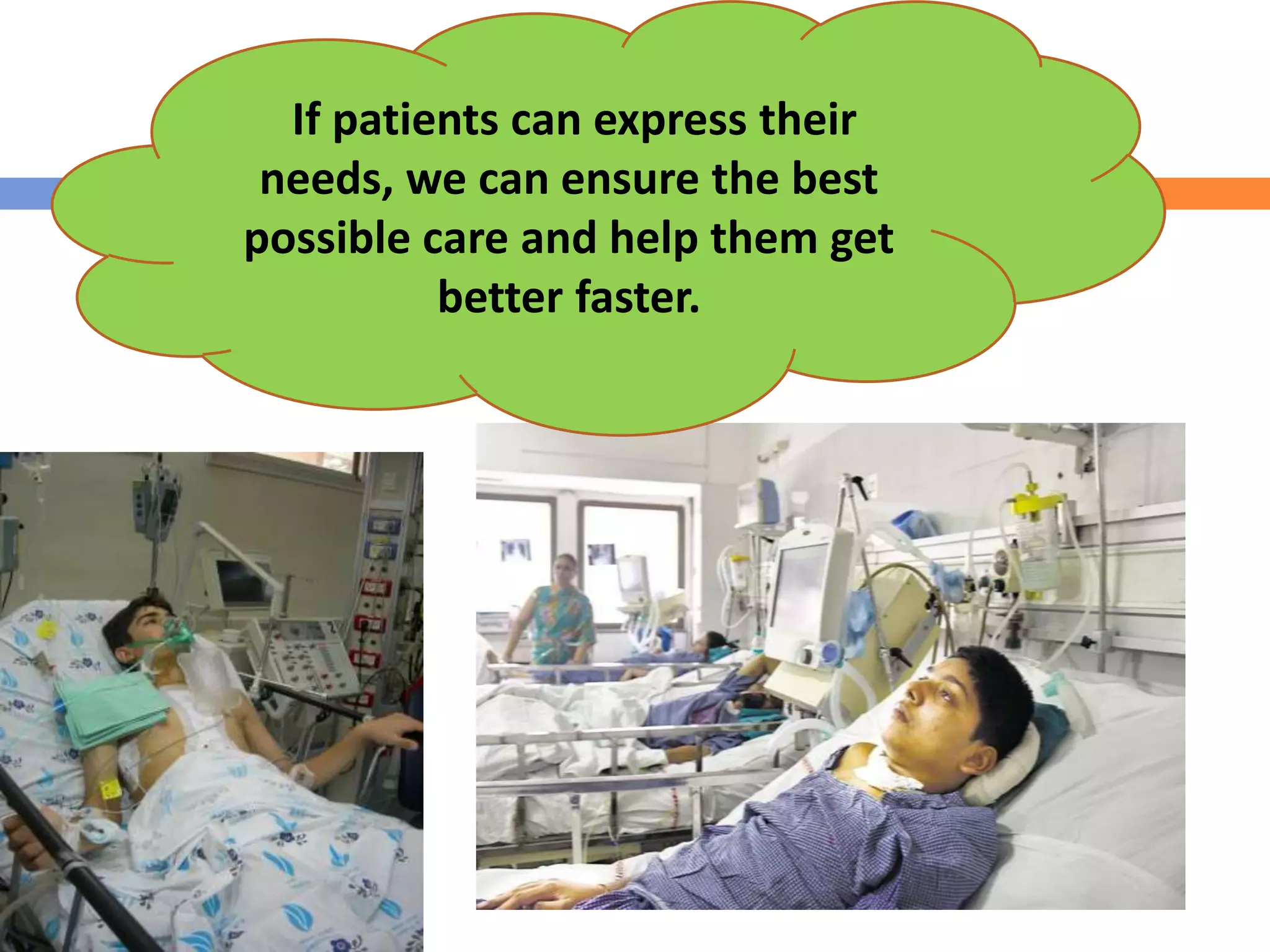 Communication with ICU patients: Knowing their needs | PPTX