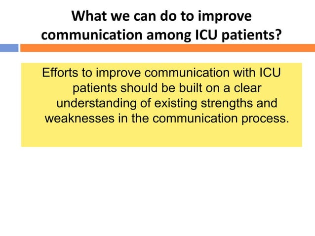 Communication with ICU patients: Knowing their needs | PPTX