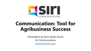 Communication: Tool for Agribusiness Success | PPT