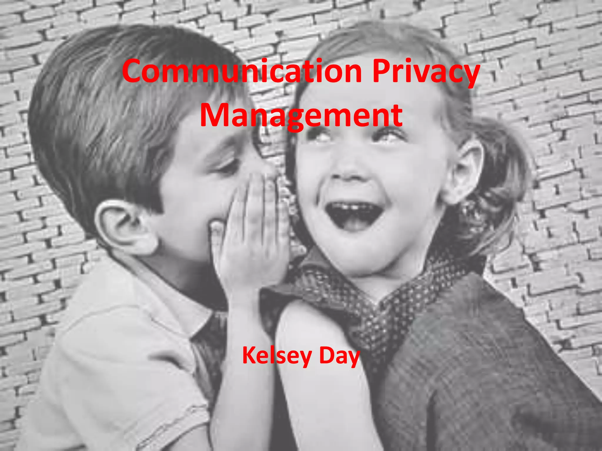 Communication privacy management theory_day | PPTX