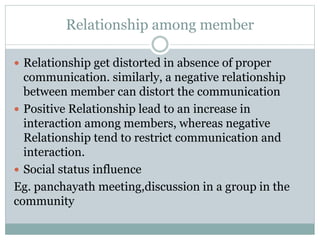 Communication processes and interaction patterns are fundamental group ...