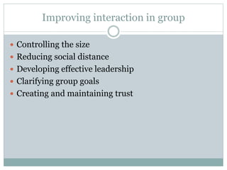 Communication processes and interaction patterns are fundamental group ...