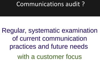 Running a successful Communications Audit by One clear Message | PPT