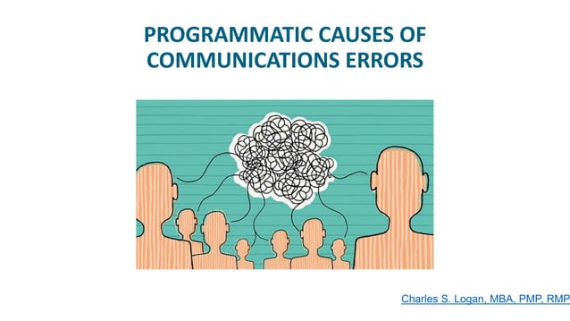 Programmatic Causes of Communications Errors | PPT