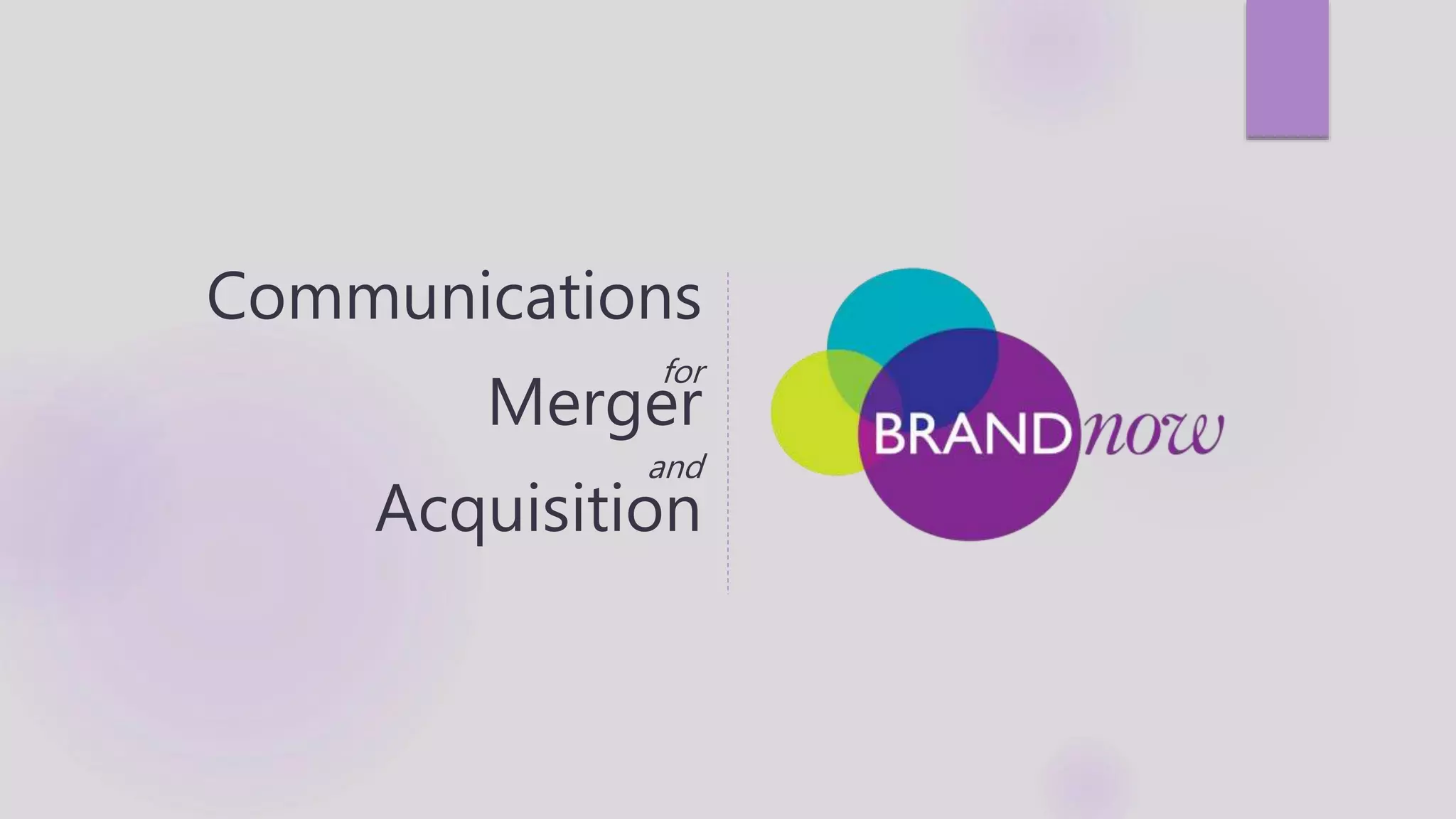 Communications for merger and acquisition | PPTX