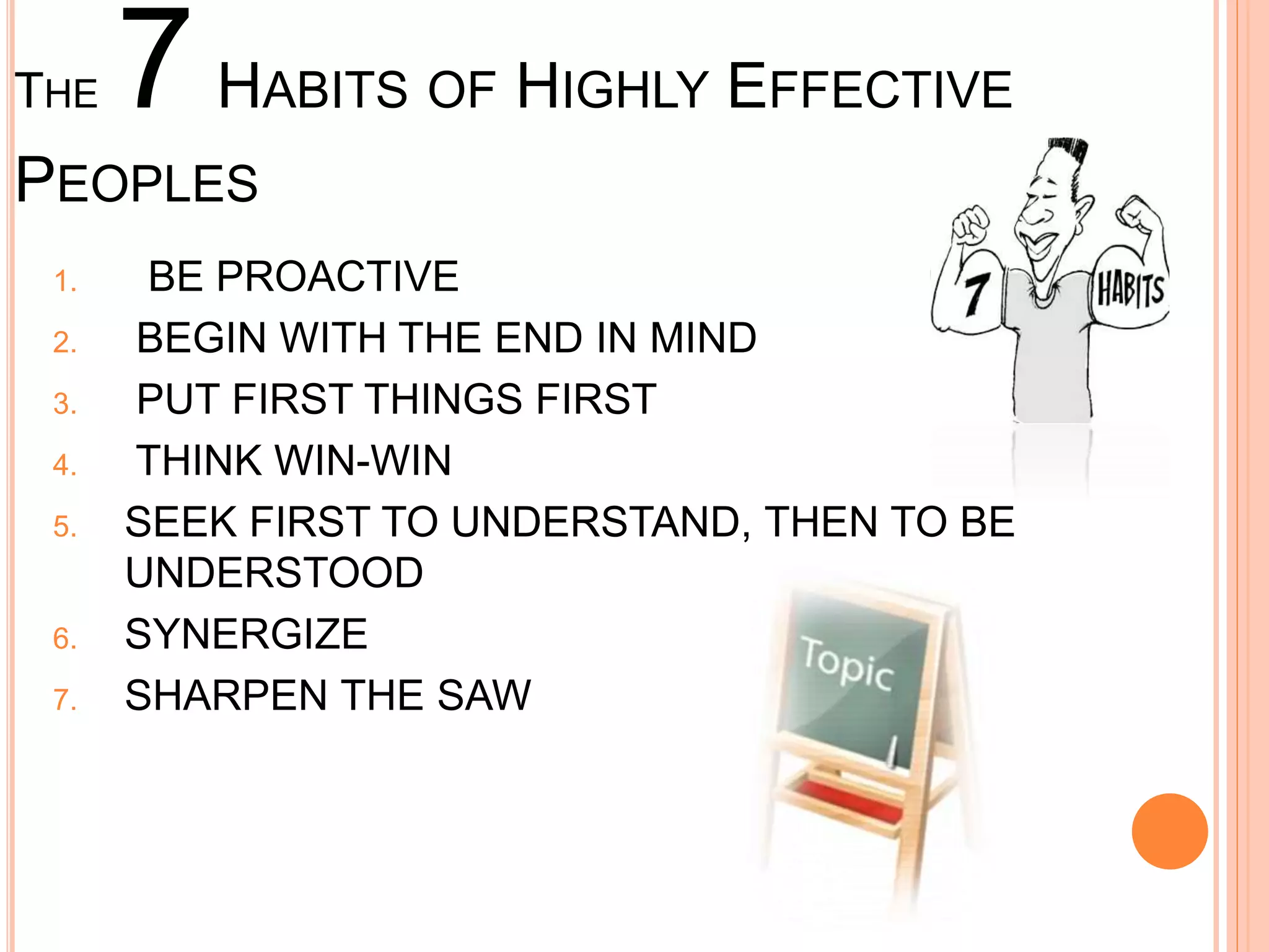 Seven habits of highly effective peoples | PPTX
