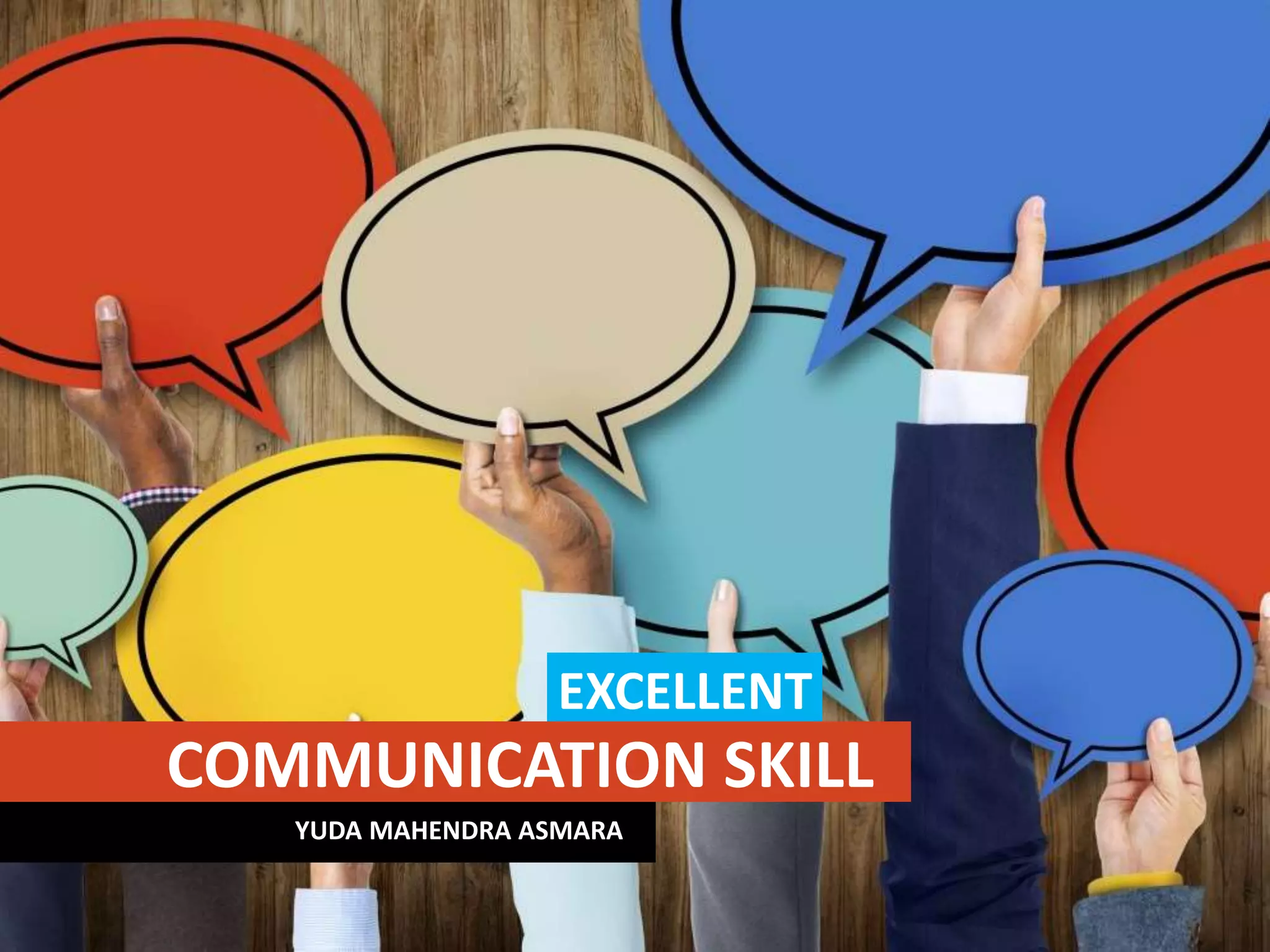 Communication skill by: Yuda Mahendra Asmara | PPTX
