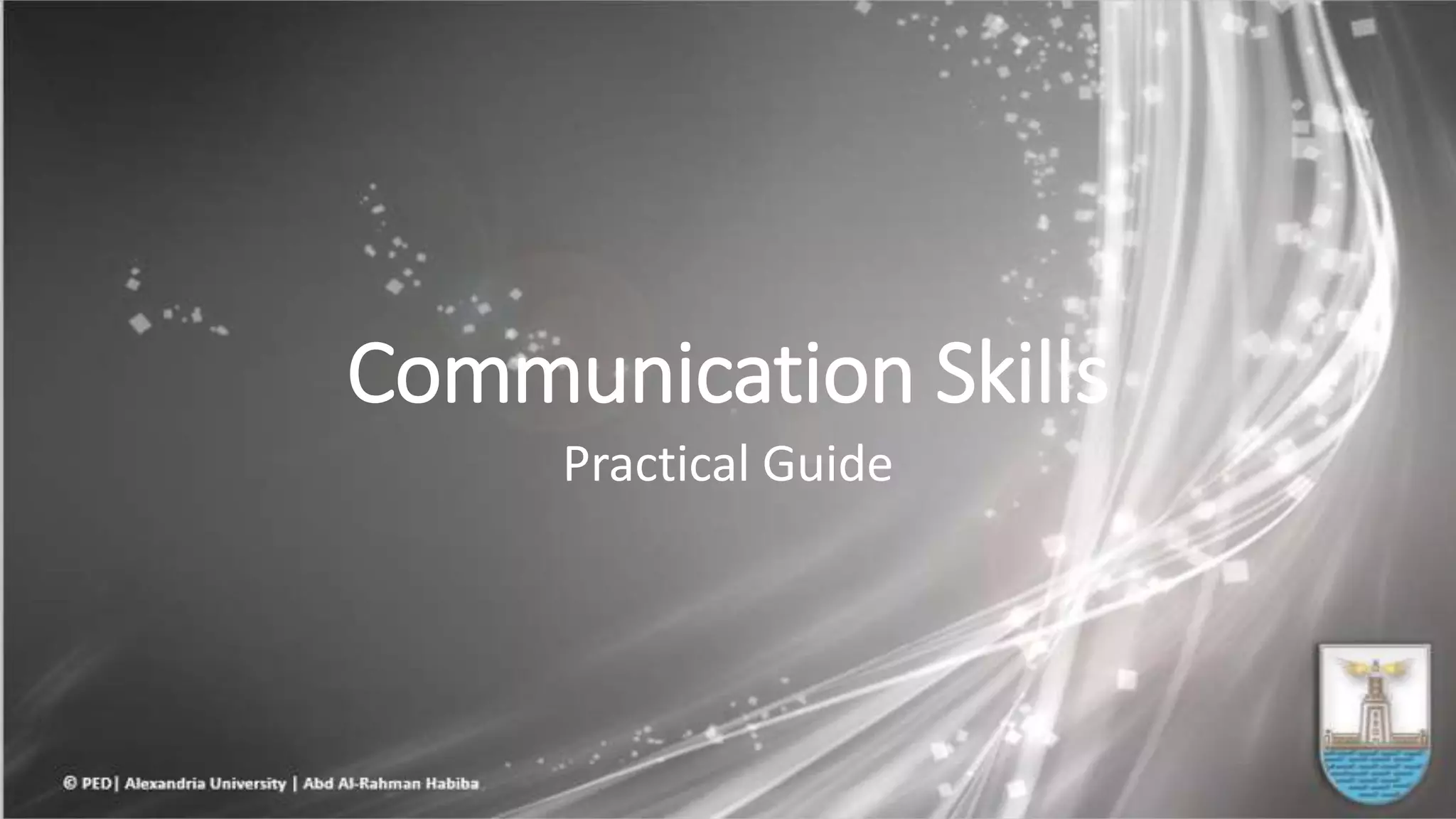 Communication Skills By Abd Al-Rahman Habiba | PPTX