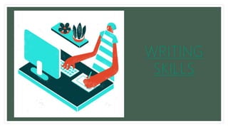 COMMUNICATION SKILLS AND WRITING SKILLS | PPTX