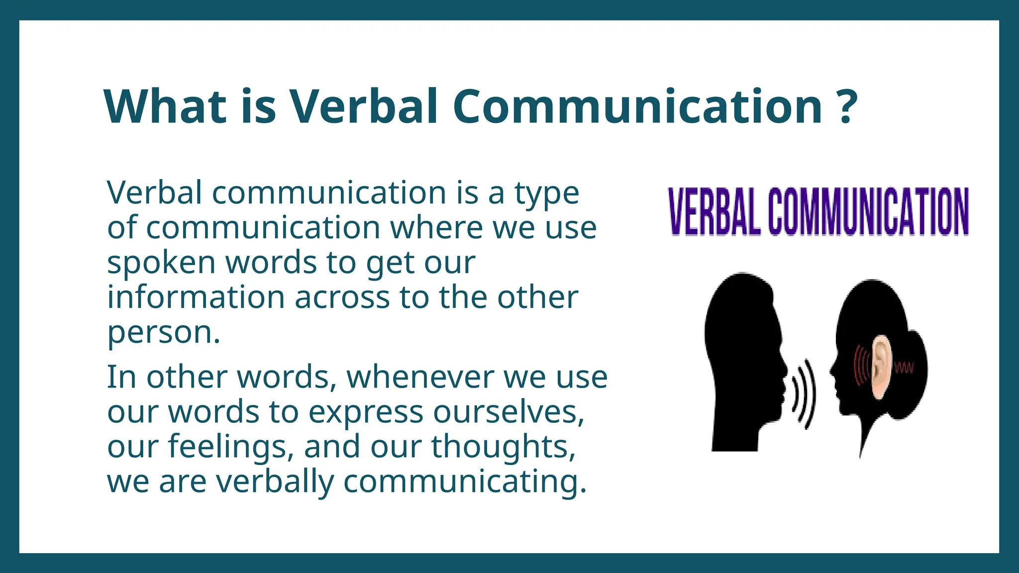 What is communication skills Verbal communication Written communication ...