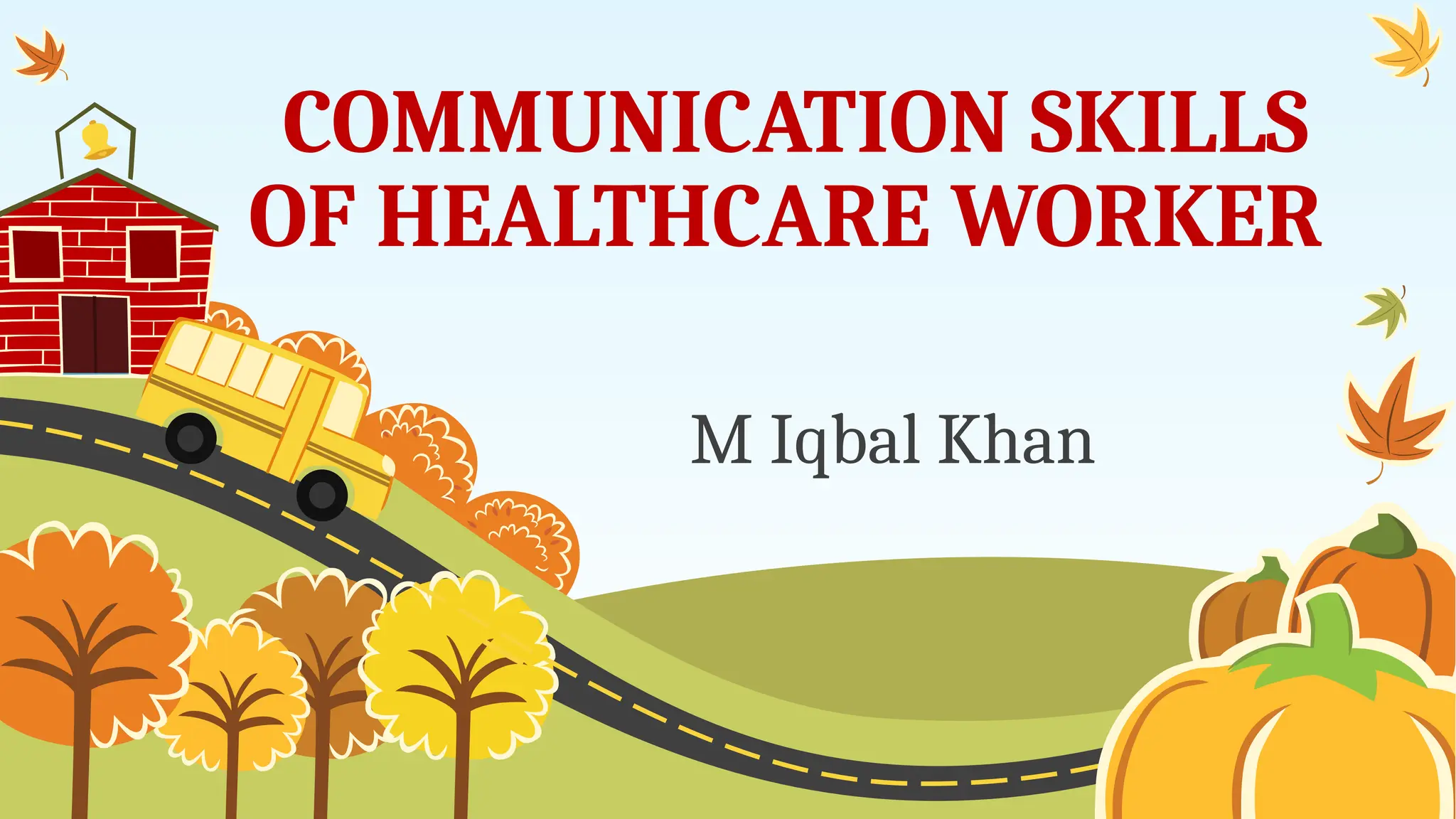 communication skills for Health care professionals.pptx
