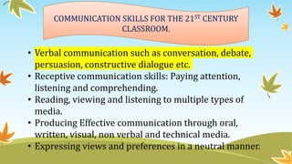 Communication skills for the 21st century classroom | PPTX
