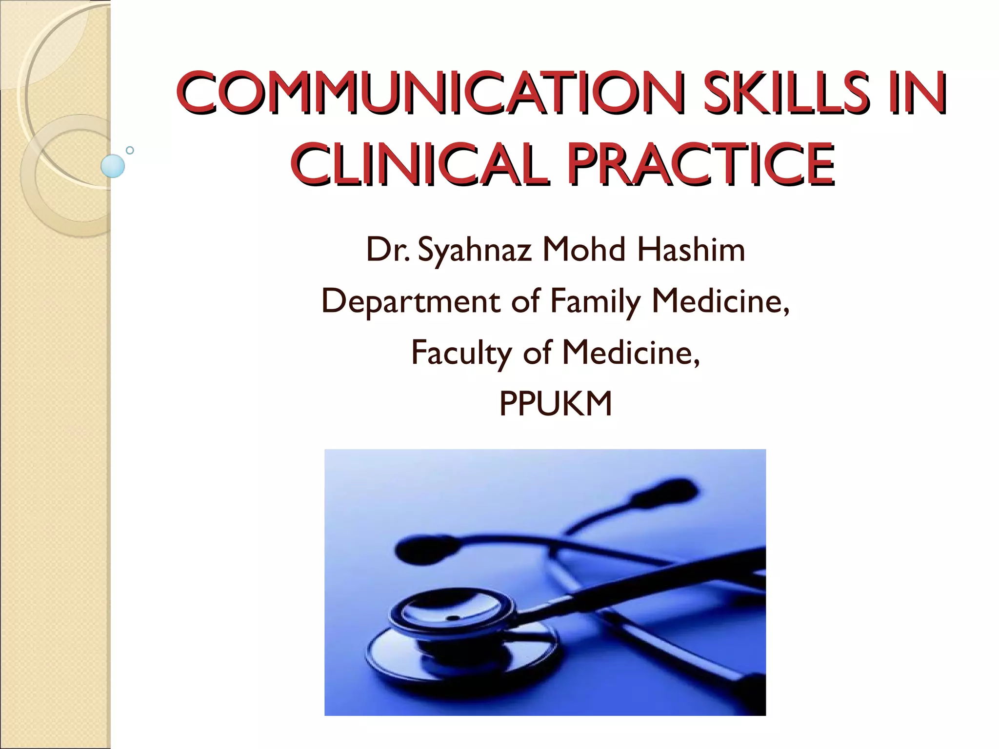 Communication skills in clinical practice for undergraduates | PPT